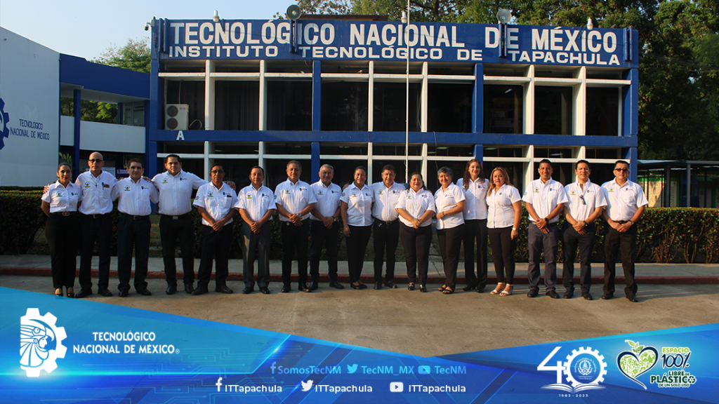 FELIZ 40 ANIVERSARIO INSTITUTO TECNOLÓGICO DE TAPACHULA – Tecnológico ...